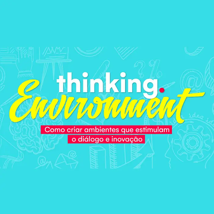 Curso Thinking Environment | Descola - Aprenda Power Skills com cursos ...